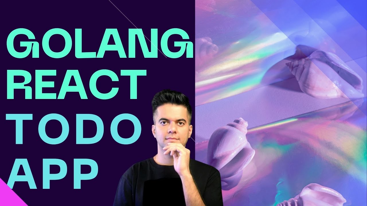 Golang React Todo App Youtube