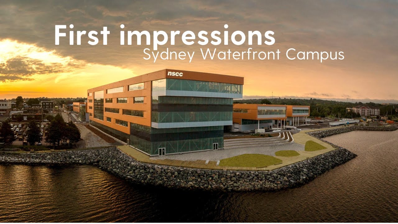 First impressions of NSCC Sydney Waterfront Campus - YouTube
