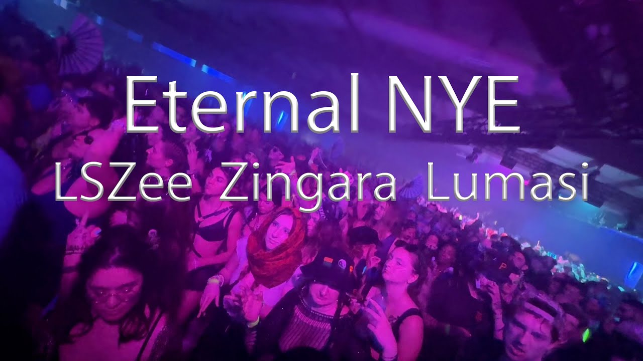 Eternal NYE | LSZEE, Zingara, Lumasi - YouTube