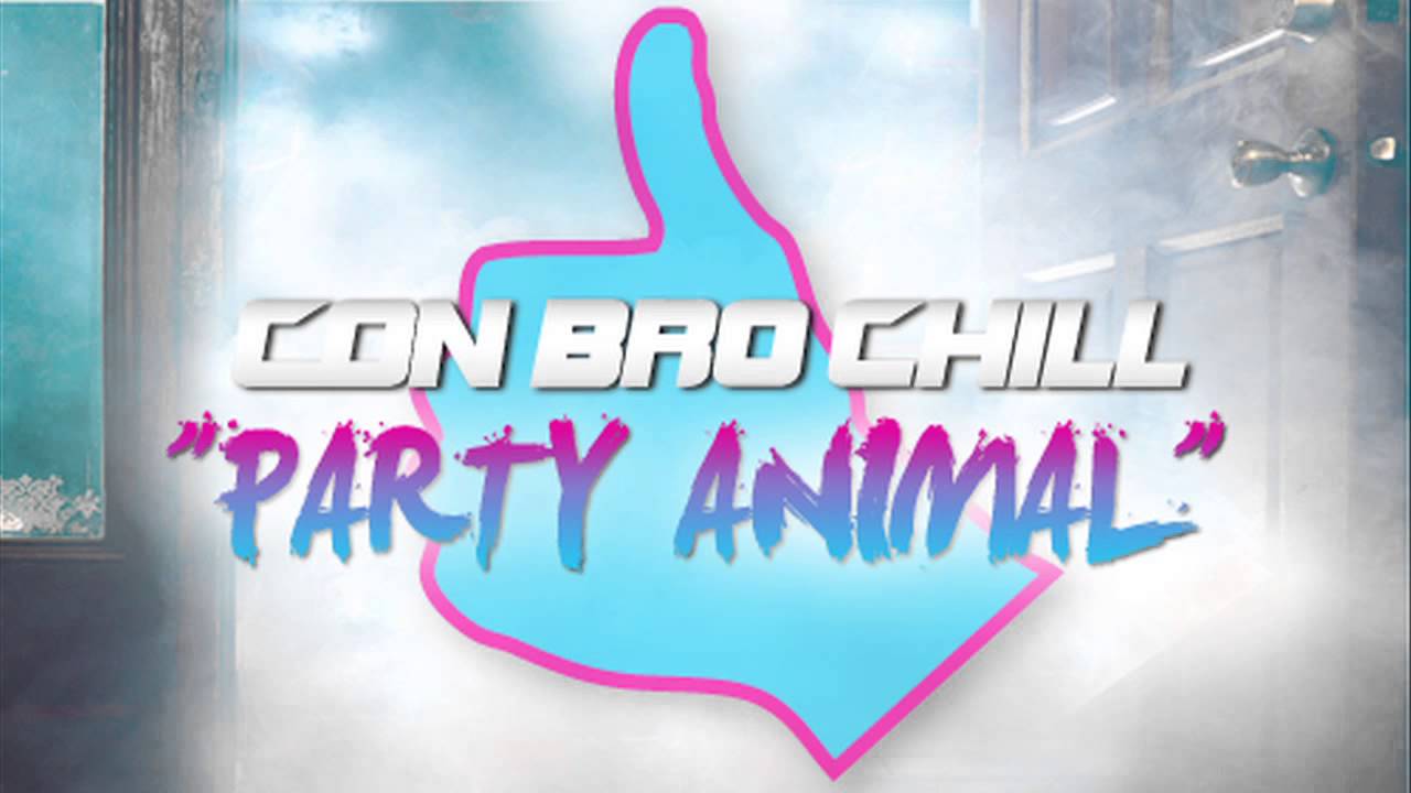 Con Bro Chill - Party Animal (Audio Only) - YouTube