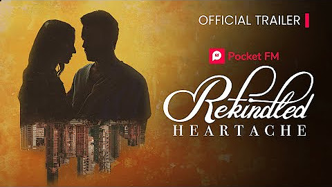 Rekindled Heartache Full Movie | Pocket FM, USA | ALL EPISODES - YouTube