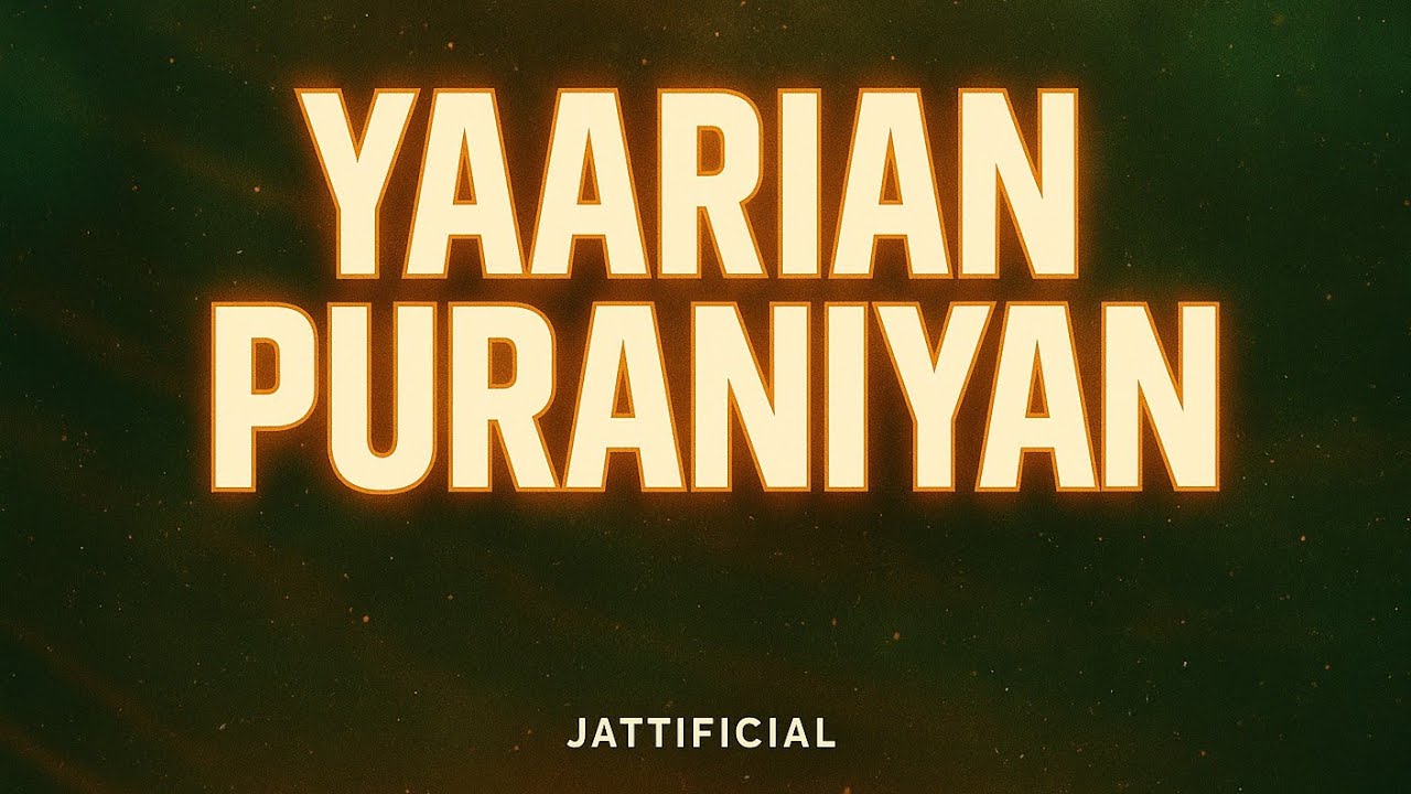 Yaarian Puraniyan – JATTIFICIAL | Punjabi Trap Hip-Hop | Friendship ...
