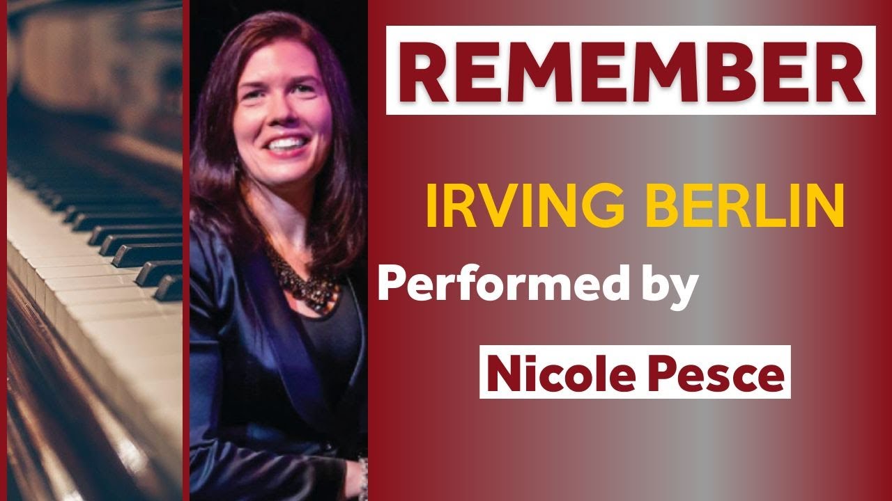 Remember - Irving Berlin - Performed by Nicole Pesce - YouTube