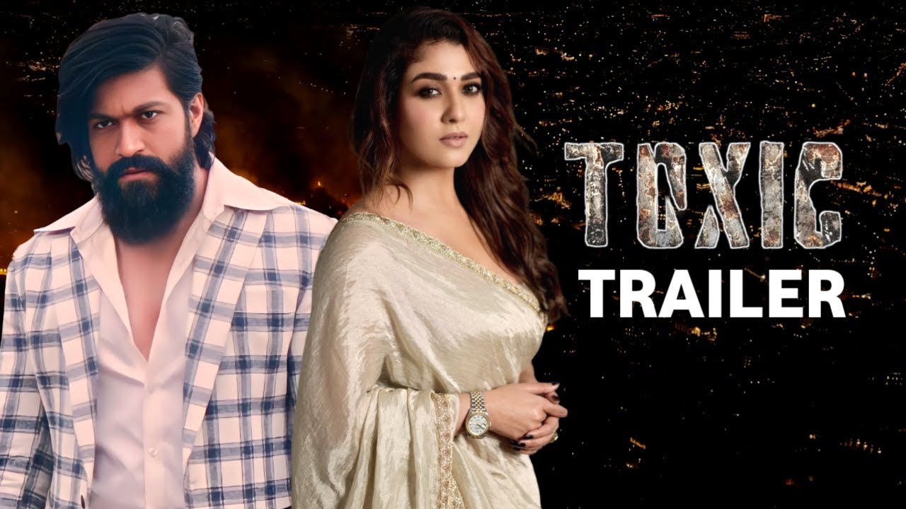 Toxic Official Trailer | Yesh | Nayanthara | Vartha Studio - YouTube