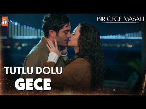 ''Ben seninim, sende benim...'' | Bir Gece Masalı🎬
