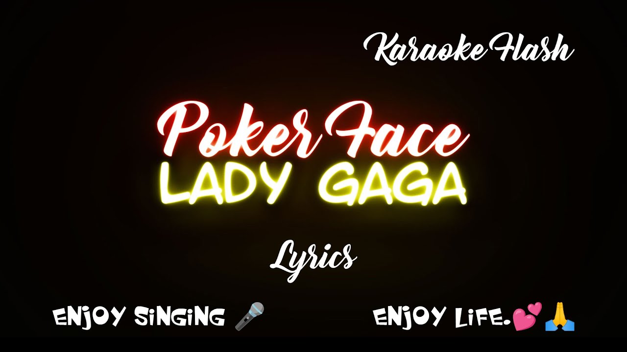 Poker face by Lady Gaga (Lyrics version) (Song with Lyrics) - YouTube