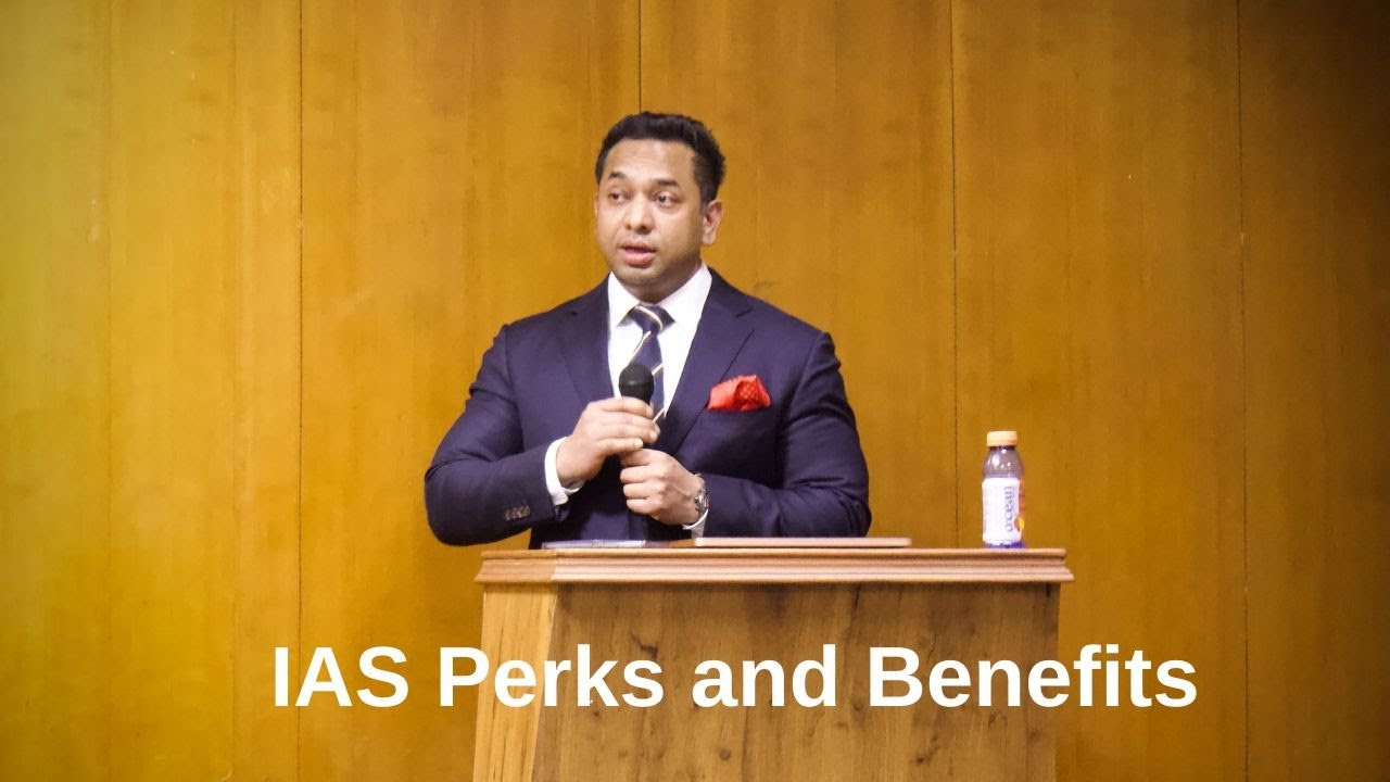 IAS Perks and facilities - YouTube