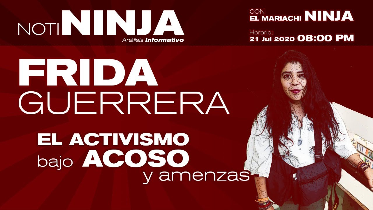 Frida Guerrera: el activismo bajo acoso y amenzas - YouTube