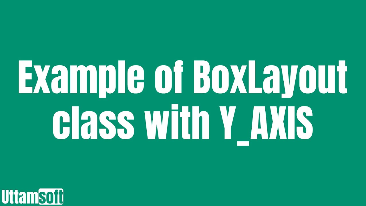 Example of BoxLayout class with Y Axis - YouTube