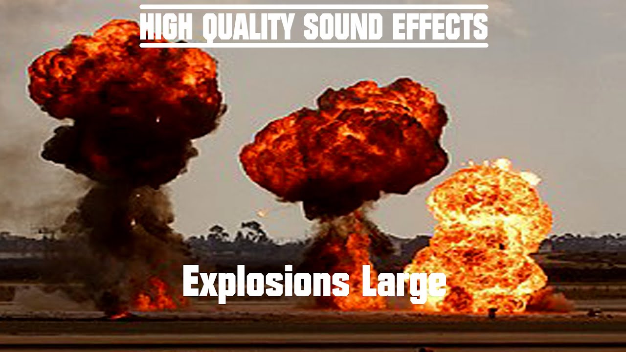 High Quality Sound Effects [Explosions Large] - YouTube