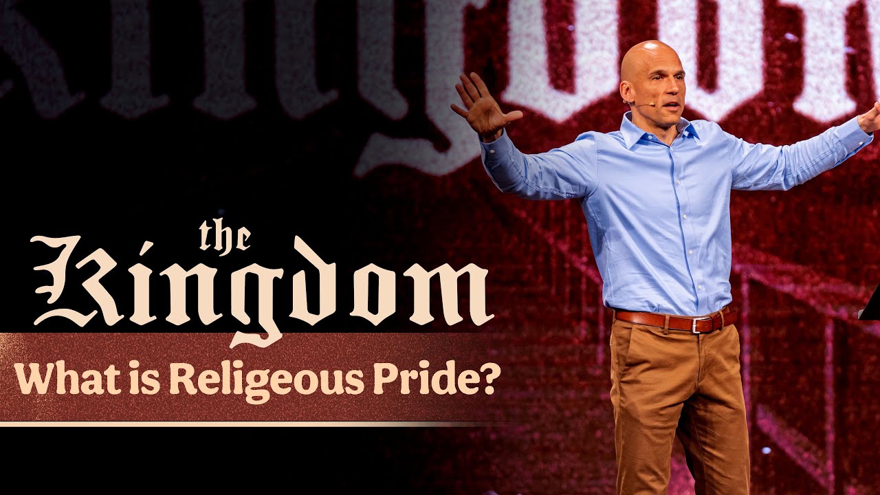 The Kingdom | What Is Religious Pride? | Jesse Bradley | Luke 18 - YouTube