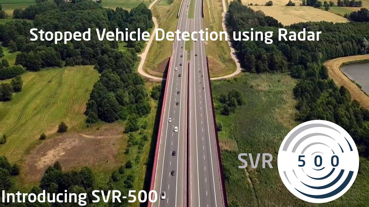 Introducing the SVR-500 Stopped Vehicle Detection (SVD) Radar - YouTube