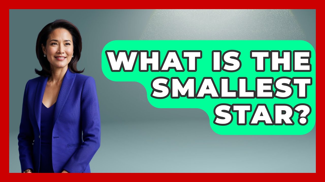 What Is The Smallest Star? - Physics Frontier - YouTube