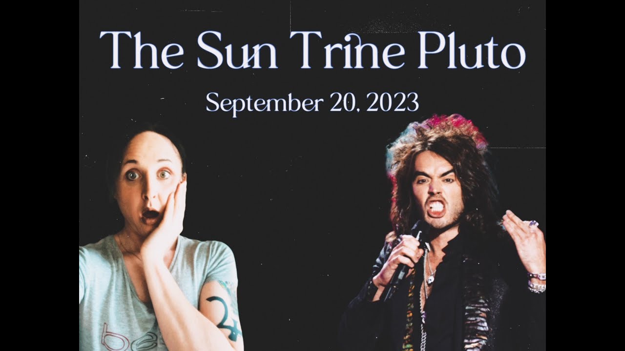The Sun Trine Pluto: Natal and Transit! - YouTube