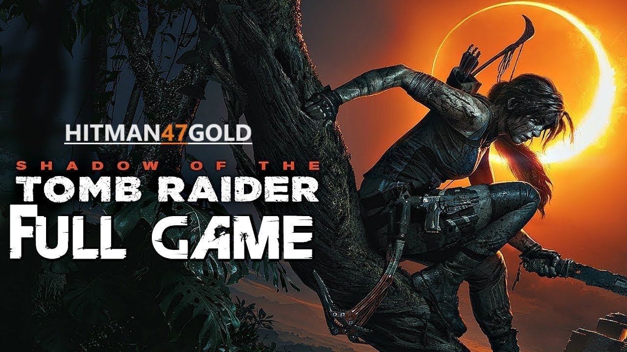 Shadow Of The Tomb Raider- Full Game Walkthrough - Gameplay No ...