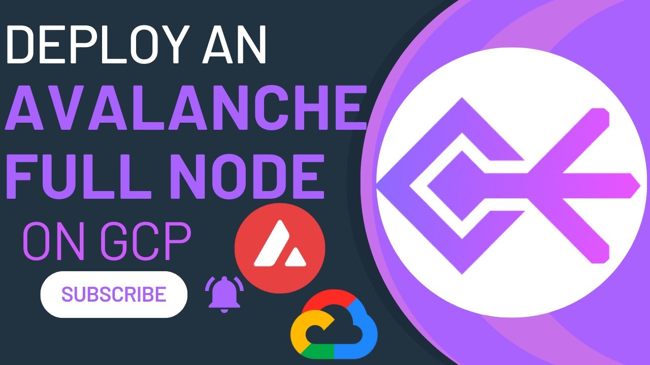 How To Deploy An Avalanche Full Node on GCP - YouTube