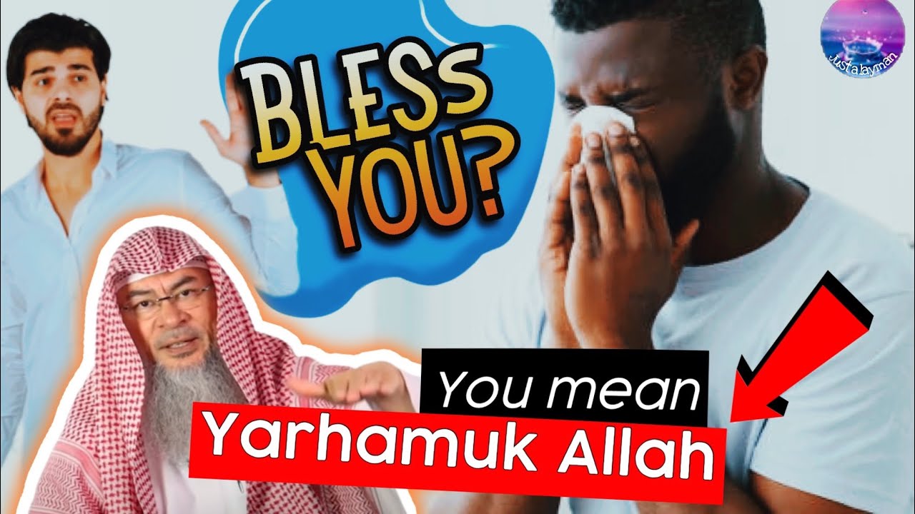 🆕 Muslims who prefer Bless You Instead of Yarhamuk Allah when I SNEEZE ...