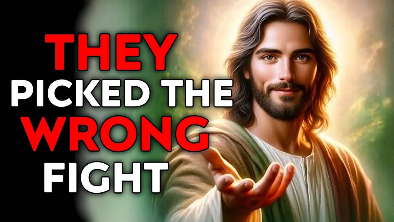 God Says : They Picked The Wrong Fight | God Message Today | God ...