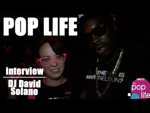 DJ David Solano Interview, Oversat: The Pop Life - YouTube