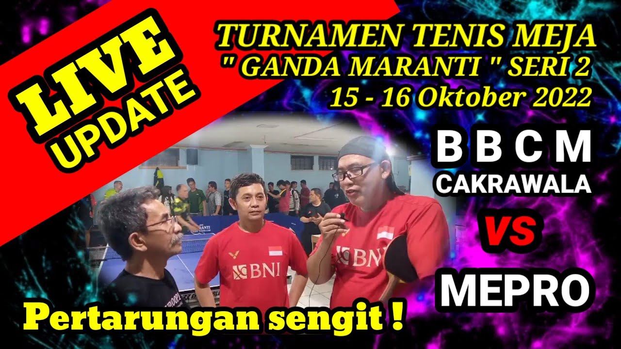 FINAL GANDA MARANTI 🏓BBCM Cakrawala 🆚 MEPRO Bandung || GOR Maranti Cimahi || 16 Okt.'22 - YouTube