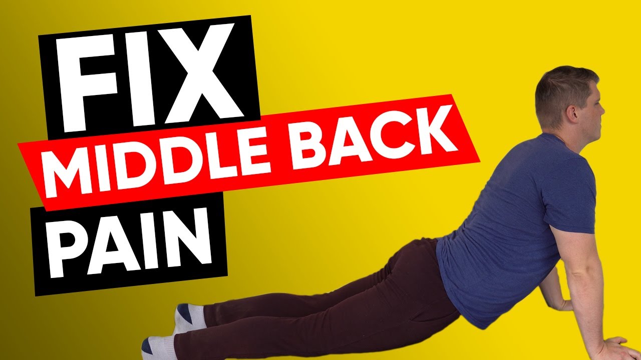 Top 3 Middle Back Pain Stretches (PERMANENT FIX) - YouTube