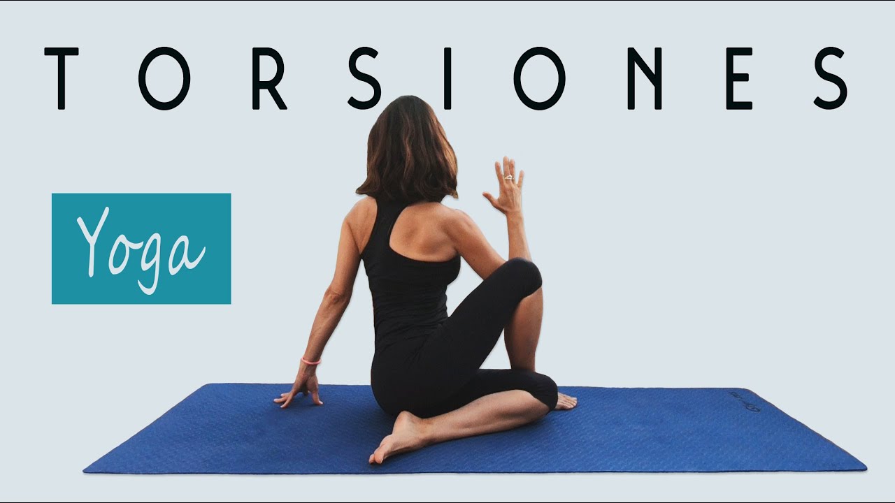 TORSIONES DE COLUMNA - YOGA - YouTube
