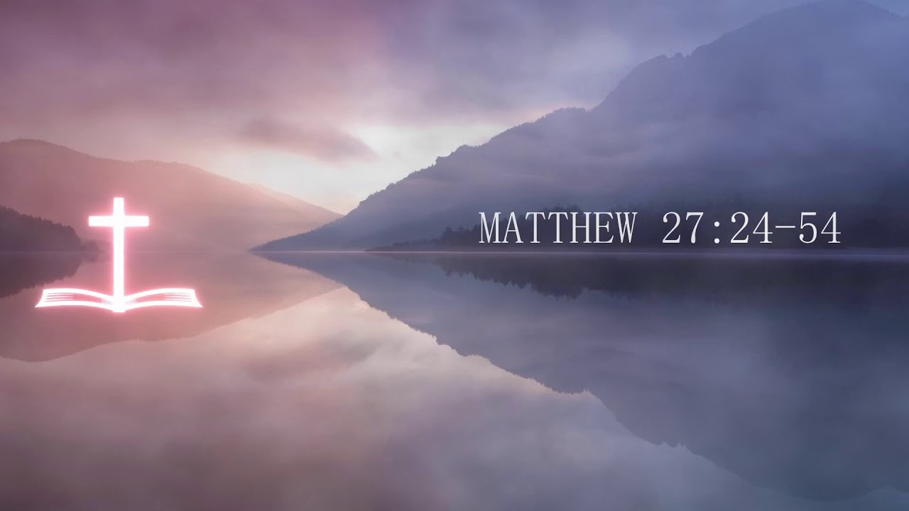 Matthew 27: 24-54 - YouTube