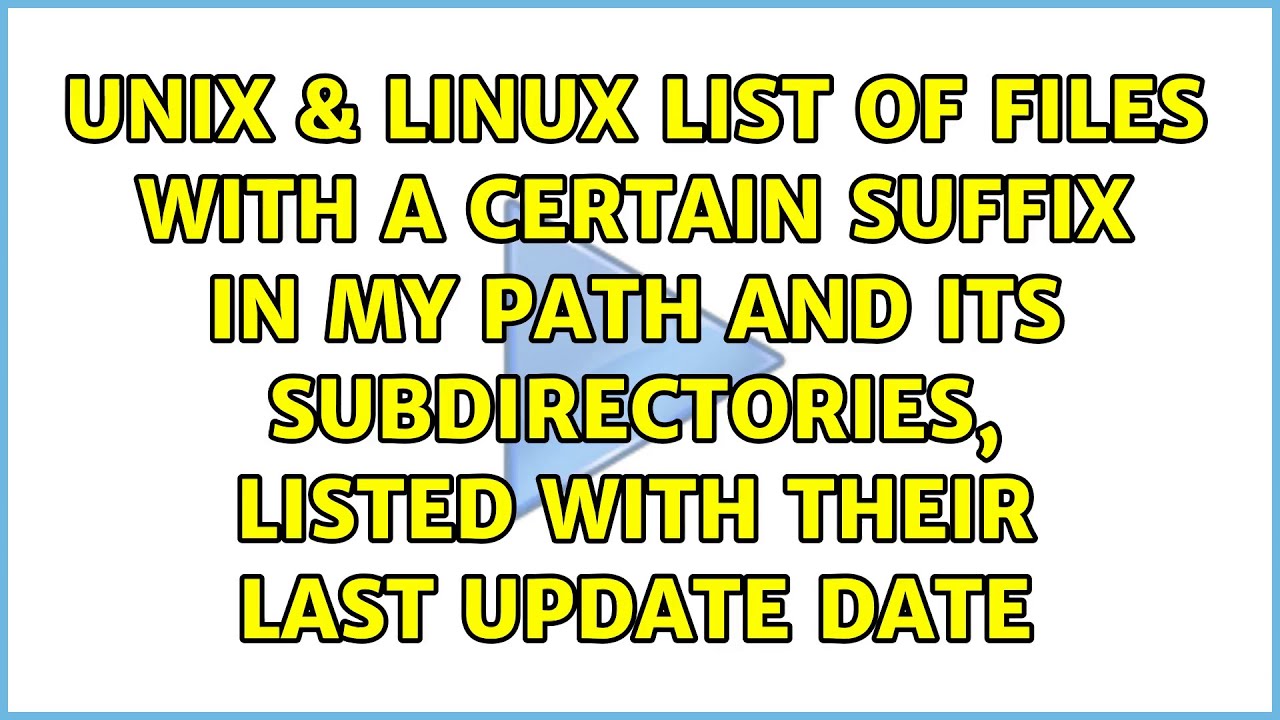 List Of Files With A Certain Suffix In My Path And Its Subdirectories List Of Files With A Certain Suffix In My Path And Its Subdirectories