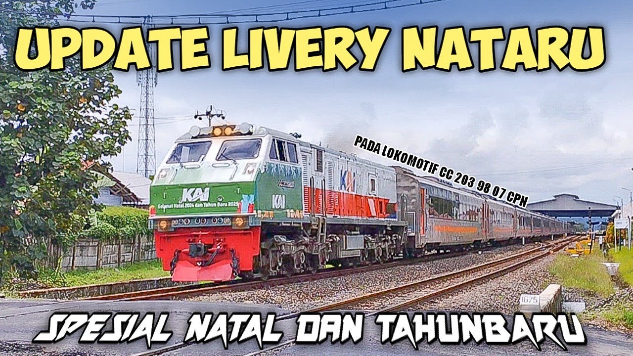 UPDATE LIVERY NATARU PADA CC 203‼️ CC 203 98 07 CPN SUDAH TERPASANG STIKER NATARU PADA BAGIAN ...