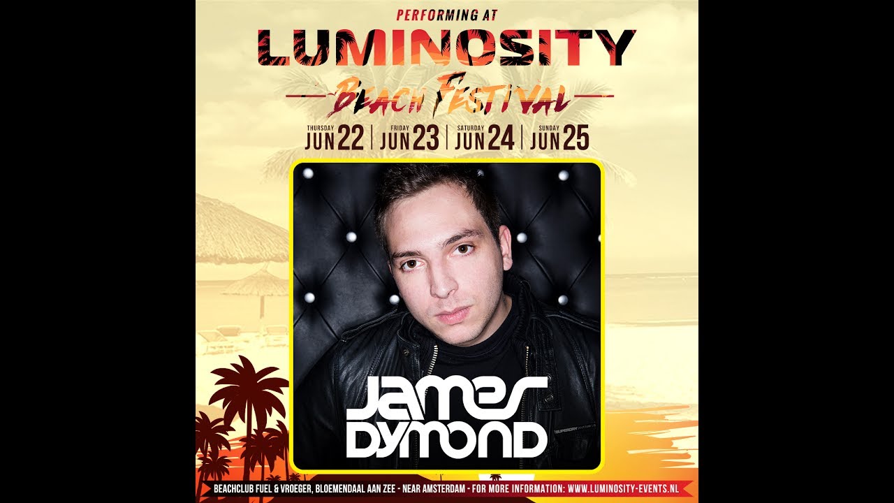 James Dymond [FULL SET] @ Luminosity Beach Festival 23-06-2017 - YouTube