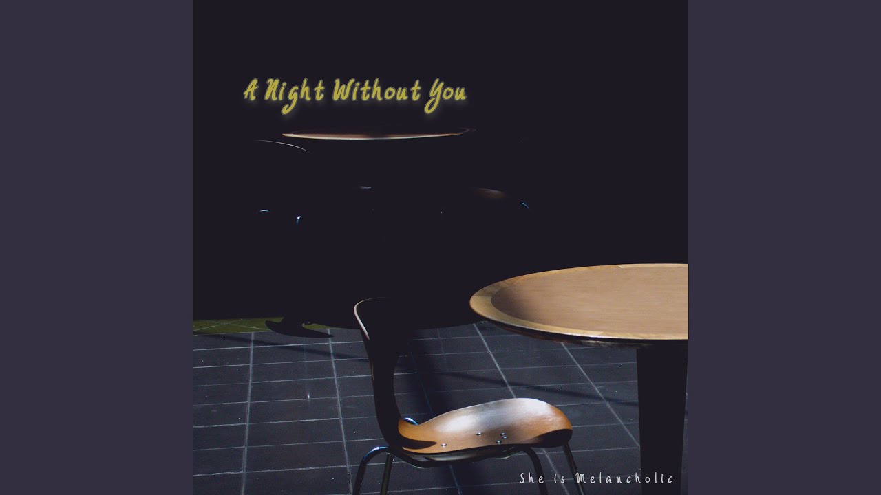 A Night Without You - YouTube Music