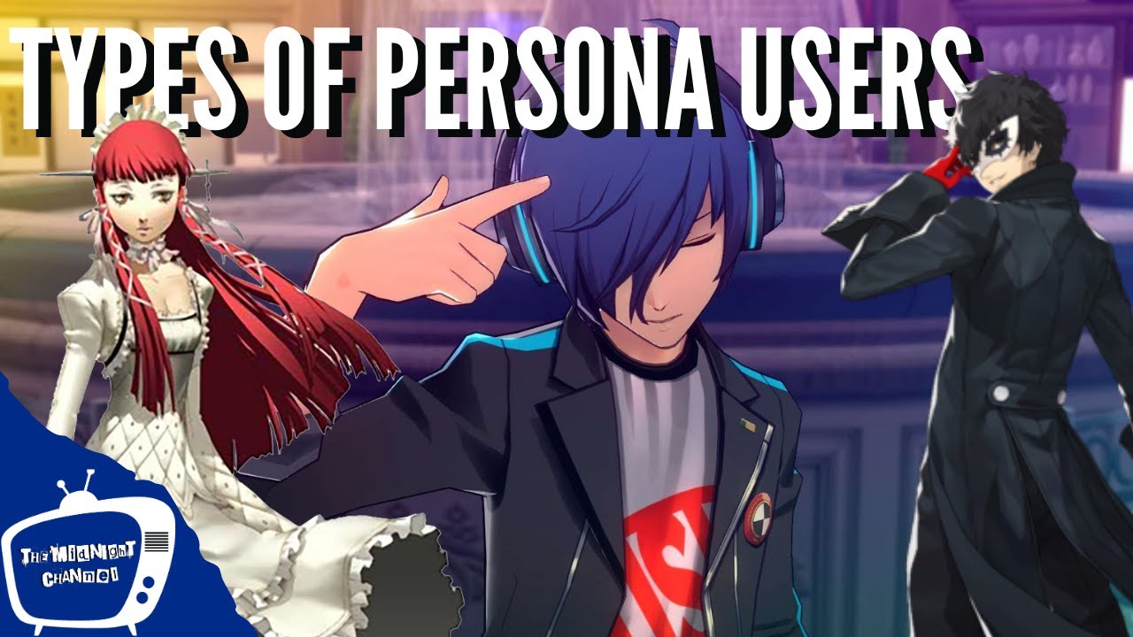 Different Types of Persona Users - YouTube