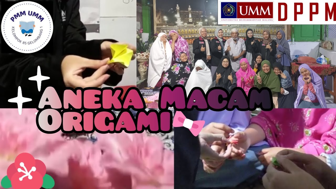 Video Tutorial PMM UMM 2023 Kelompok 85 ||ANEKA MACAM ORIGAMI - YouTube