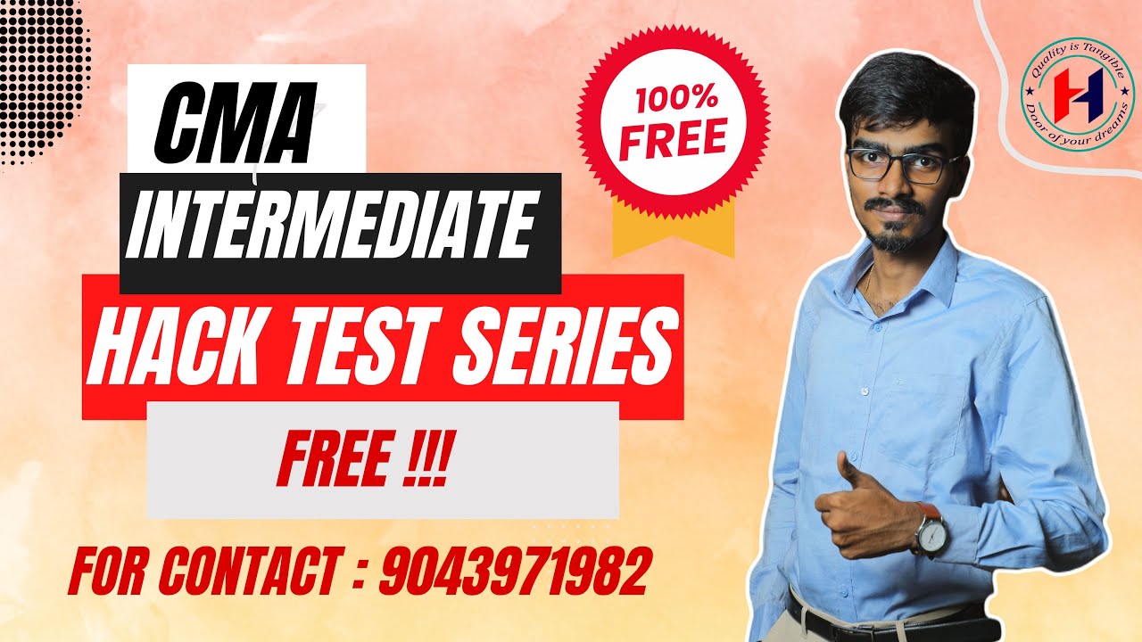Free Test Series | CMA Intermediate | Dec 2023 | HACK Series | For Both ...