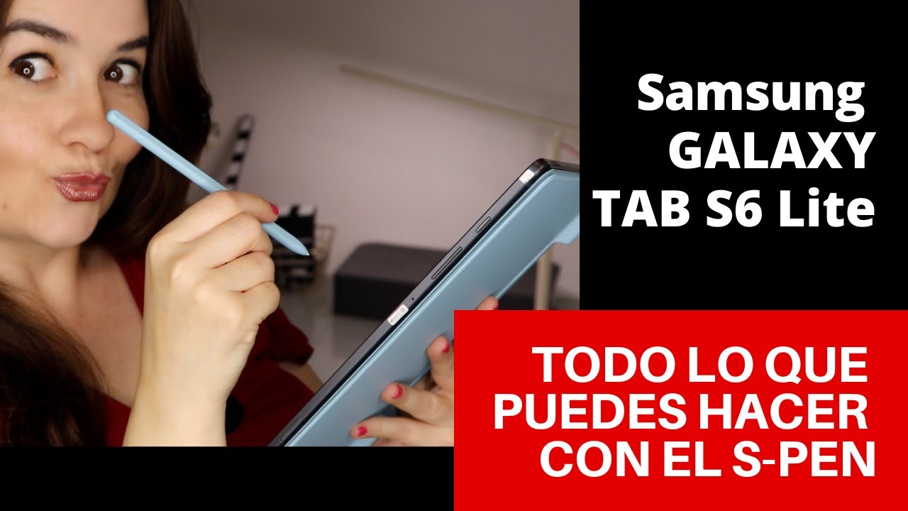 Samsung Galaxy Tab S6 Lite Todo Lo Que Puedes Hacer Con El S Pen Youtube