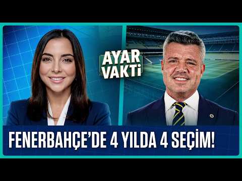 Fenerbahçe'de 4 Yılda 4 Seçim! | Lûbe Ayar ile ‘Ayar Vakti’