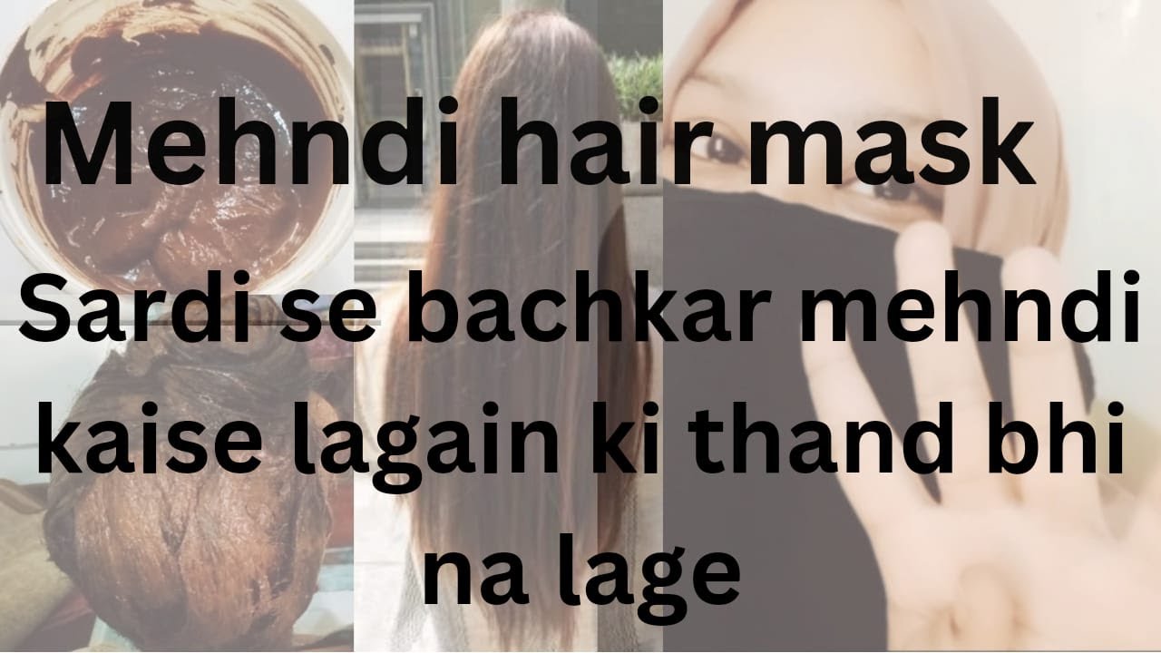 Mehndi hair pack without getting cold or headache follow this 4step ...