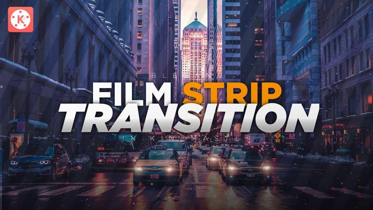 Elegant Film STRIP Transition in kinemaster👌 - YouTube