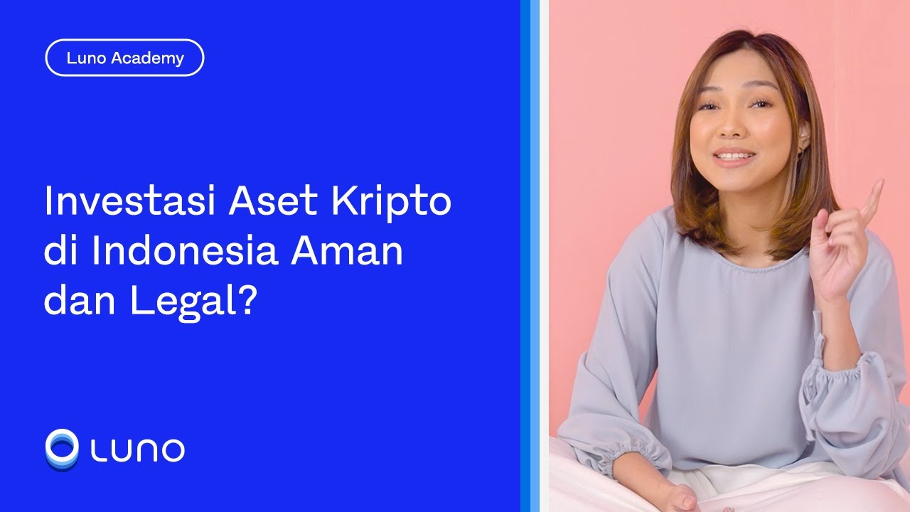 Investasi Aset Kripto di Indonesia Aman dan Legal? | Luno Academy ...