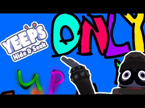 I Played Yeeps Only Up? | Yeeps: Hide And Seek! - YouTube