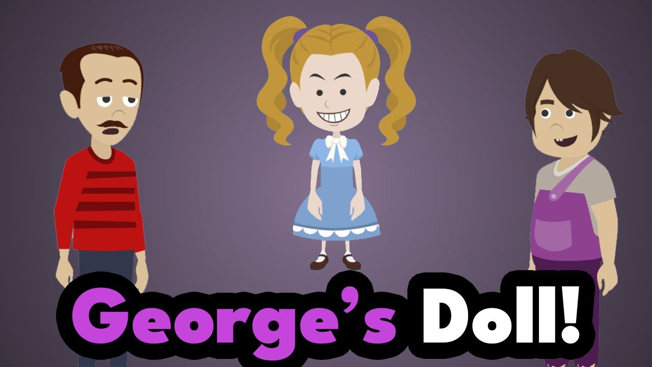 George's Doll! - YouTube