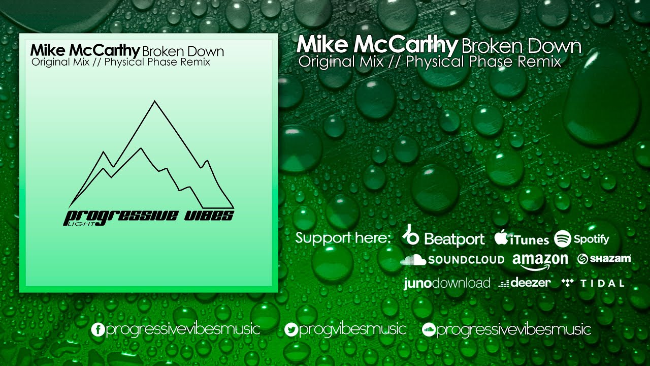 Mike McCarthy - Broken Down (Physical Phase Remix) [Progressive Vibes ...