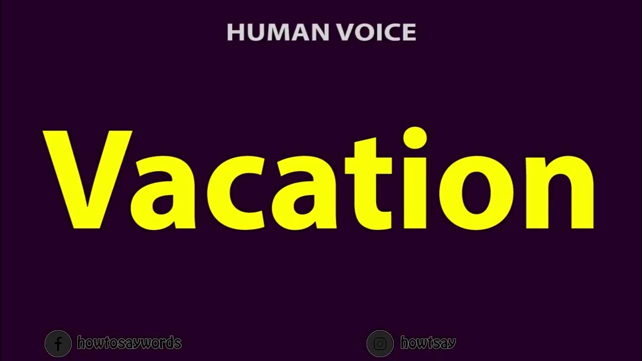 How To Pronounce Vacation YouTube how-to-pronounce-vacation-youtube