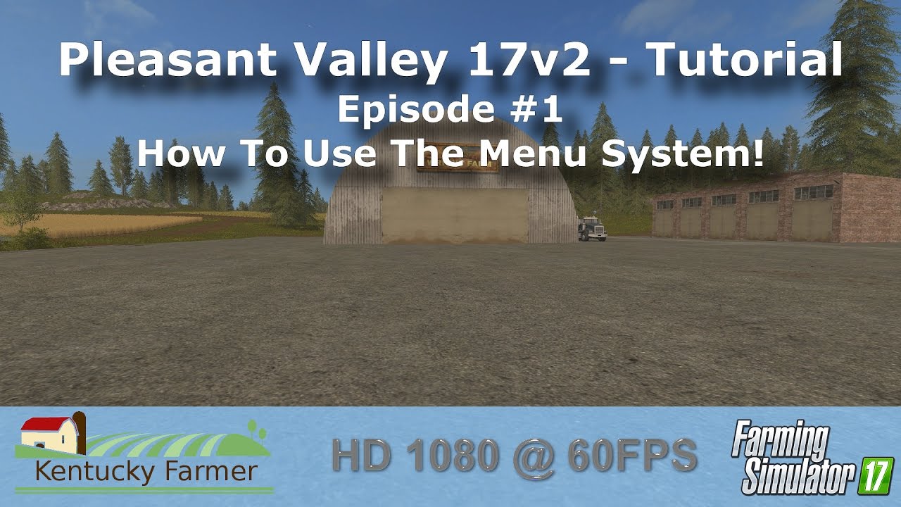 Pleasant Valley 17 V2 Tutorial - How To Use The Menu System - YouTube