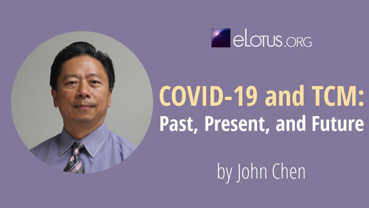 COVID-19 and TCM: Past, Present, and Future | TCM Webinar for ...