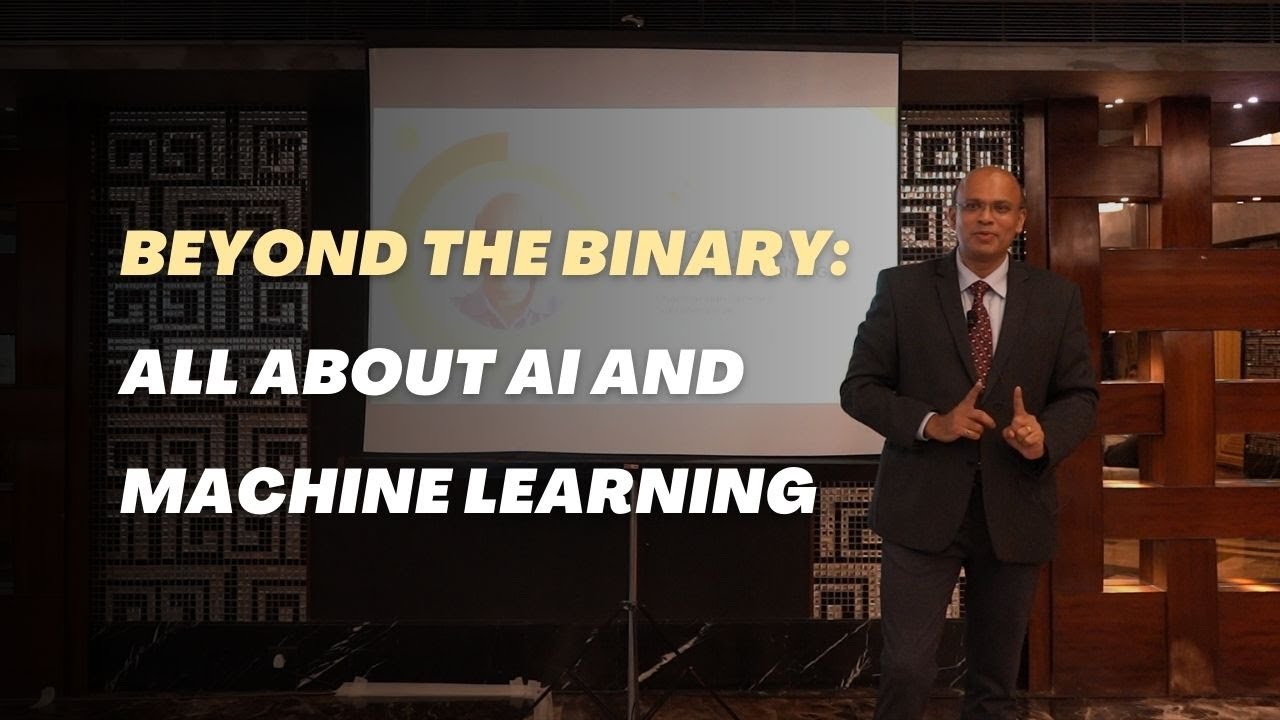 Beyond the binary: All about AI and Machine Learning | ft. Dharmarajan Sankara Subrahmaniam ...