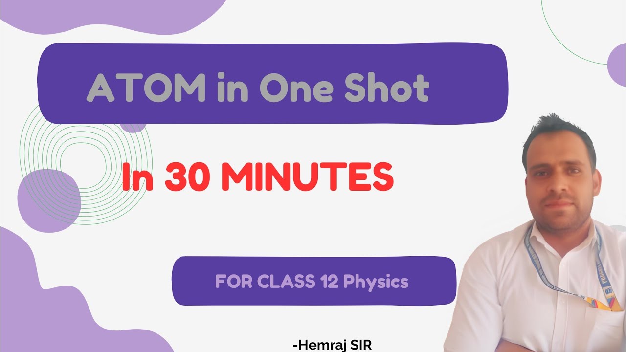 ATOM One Shot In 30 Minutes || Atom One Shot || For Jee NEET and RBSE ...