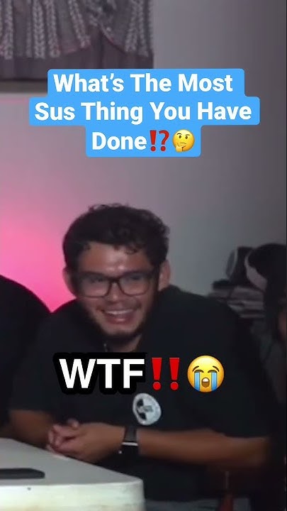 What’s The Most Sus Thing You Have Done⁉️🤔(Funny Clips😂)#funny #shorts ...
