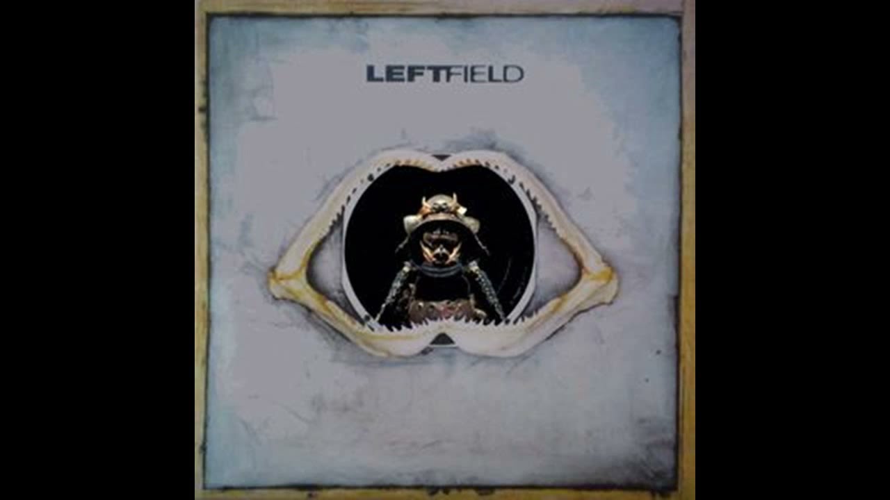 Leftfield Leftism@22 - YouTube