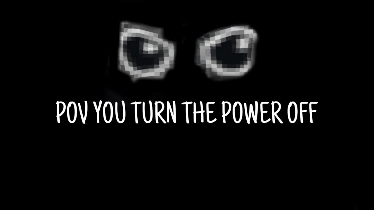 POV you turn the power off - YouTube